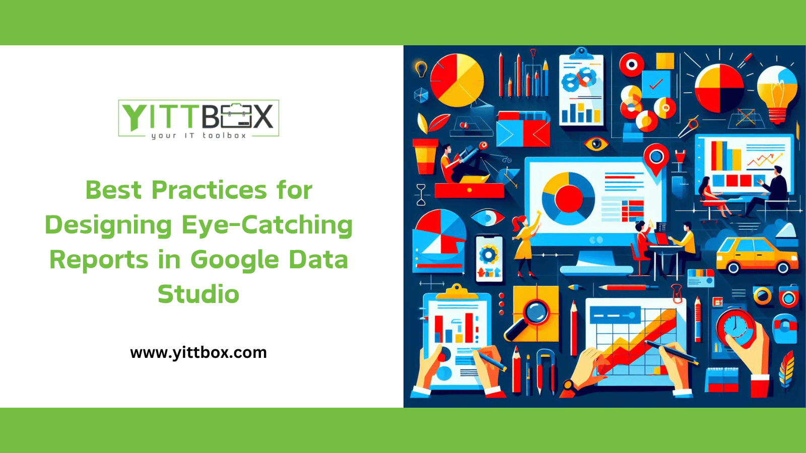 Best Practices for Designing Eye-Catching Reports in Google Data Studio